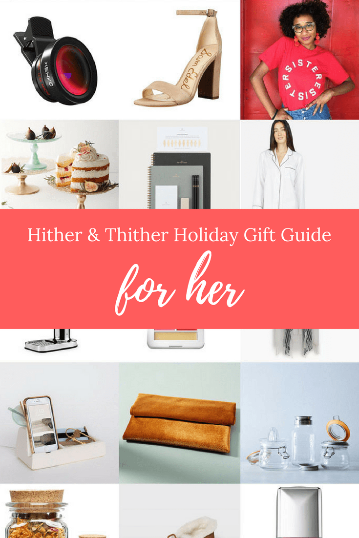 Hither & Thither Gift Guide: For Her - Hither & Thither